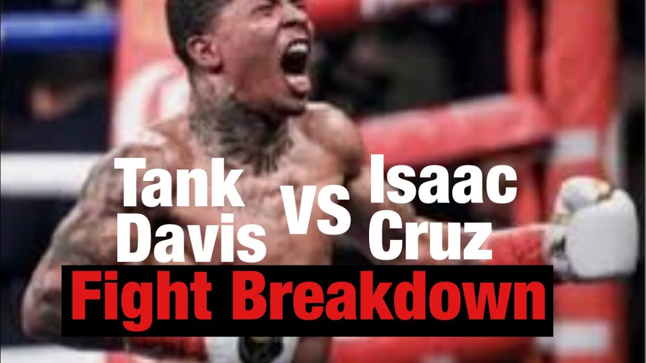 Gervonta "Tank" Davis vs Issac "The Pitbull" Cruz Fight Breakdown ...