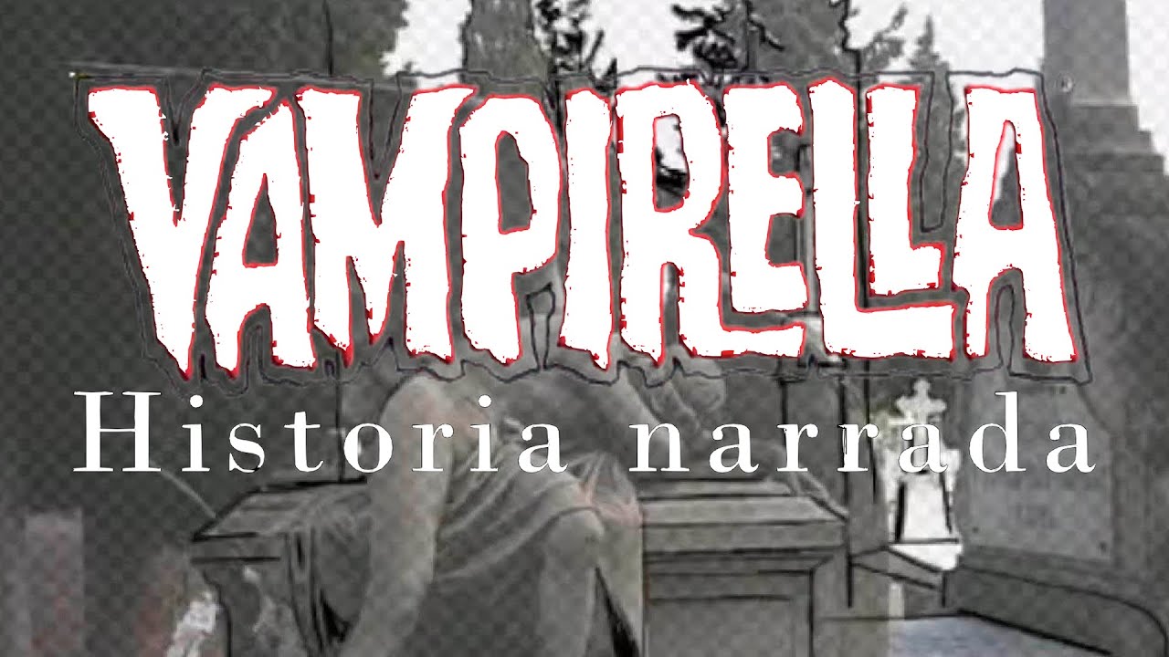 “Vampirella – A Vampira de Drakulon | Arte e Narração” - YouTube