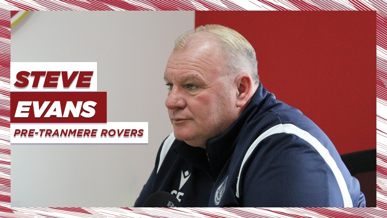 Steve Evans previews Tranmere Rovers test | Pre-Match Interview - YouTube