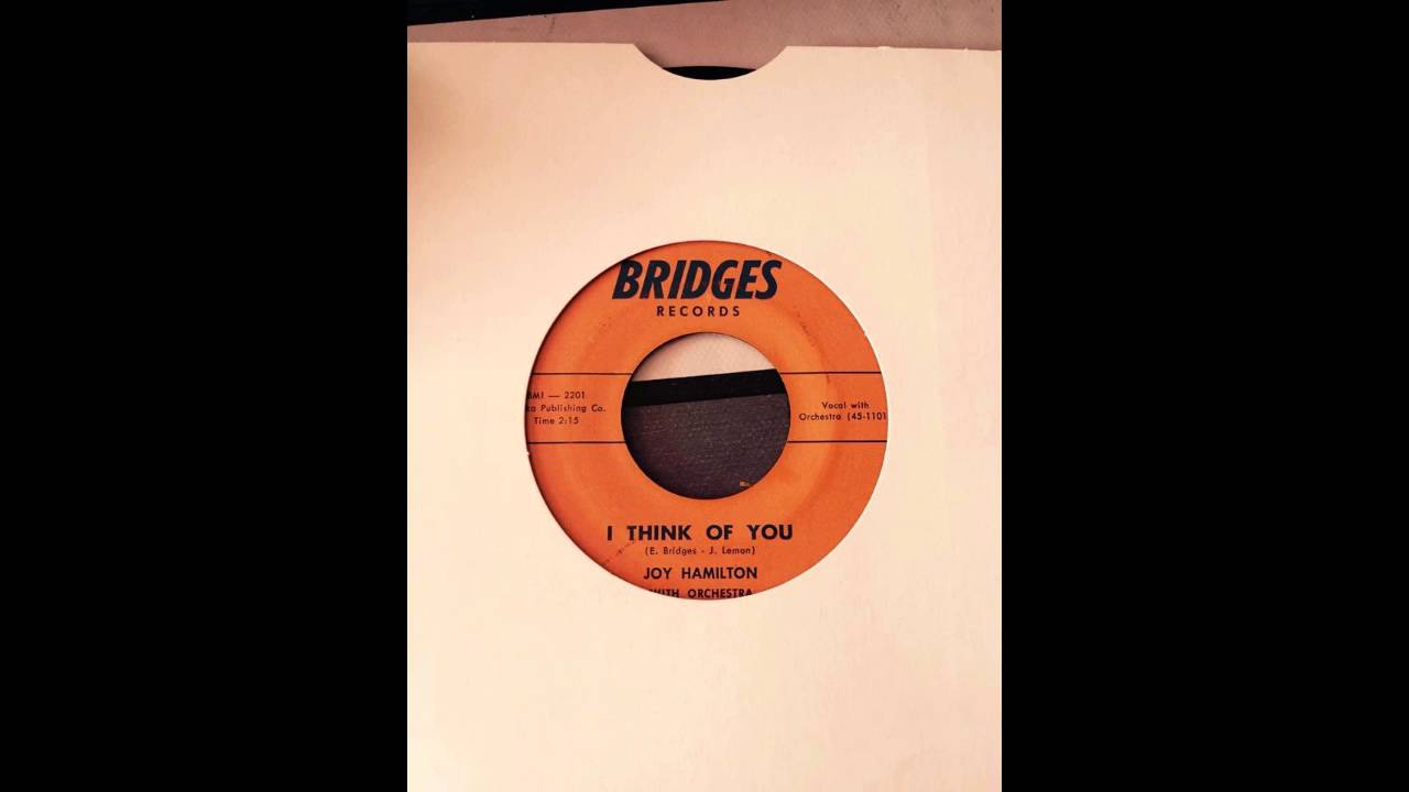 Joy Hamilton - I Think Of You - BRIDGES RECORDS - YouTube
