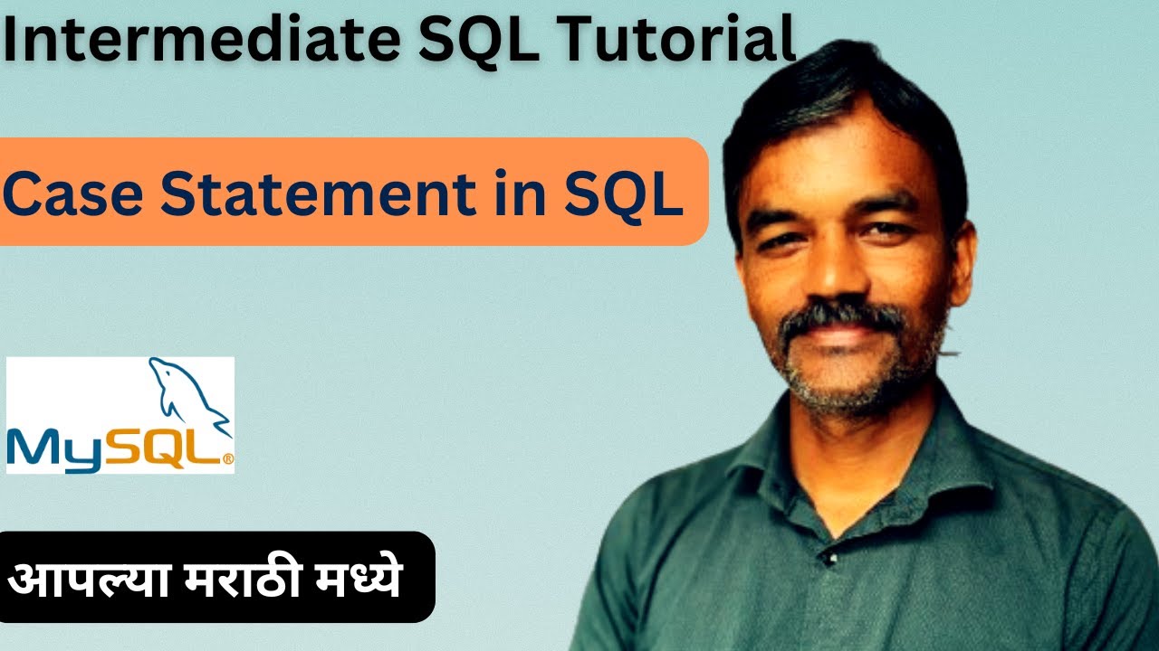 Case Statement in SQL | Intermediate SQL Tutorial | Marathi | SQL in Marathi | IT course Marathi ...