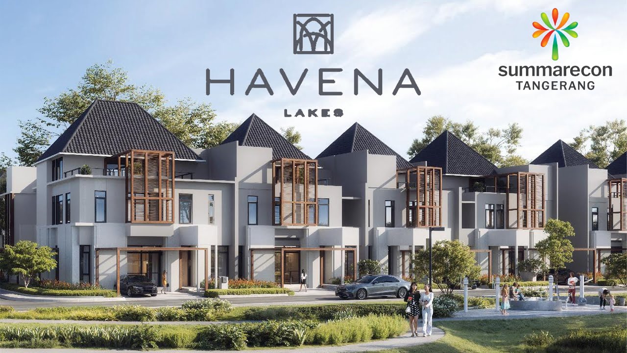 HAVENA LAKES @SUMMARECON TANGERANG . . . Hunian Mewah Terbaru dekat ...