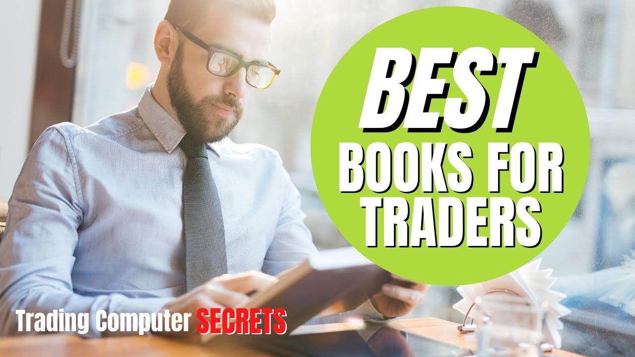 Best Books For Traders | Trading Computer Secrets - YouTube