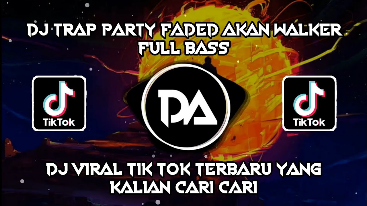 DJ TRAP PARTY FADED ALAN WALKER FULL BASS - YouTube