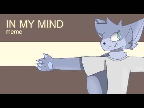 IN MY MIND||Animation meme||250 subs? 🤨⁉️⁉️ - YouTube