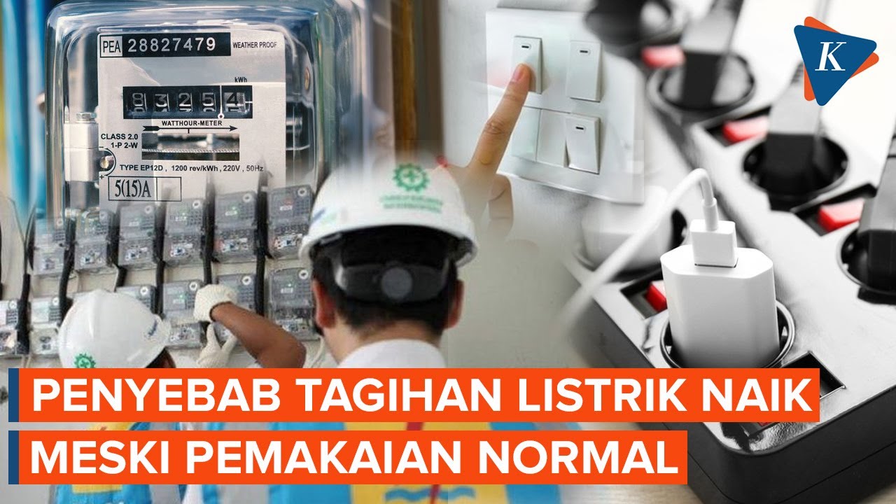 Penyebab Tagihan Listrik Naik Padahal Pemakaian Normal - YouTube