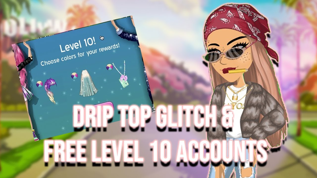DRIP TOP GLITCH & FREE LEVEL 10 ACCOUNTS - MSP - YouTube