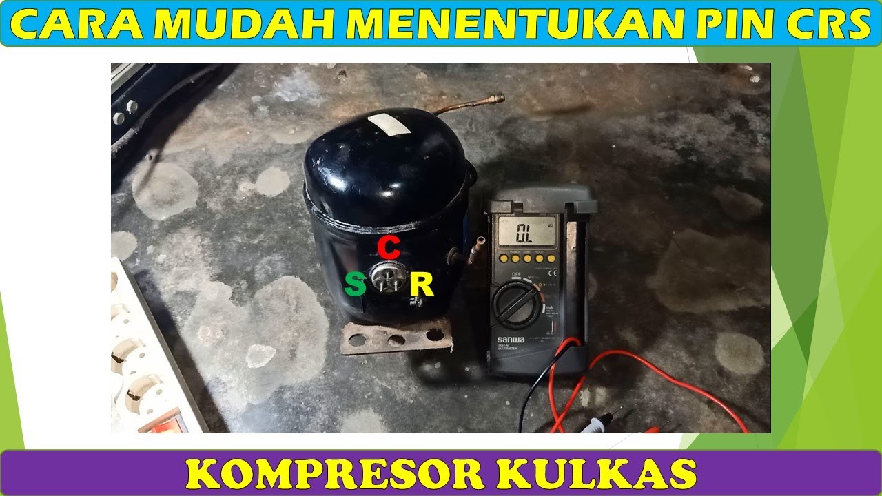 Cara mengetahui Pin CRS pada kompresor kulkas - YouTube