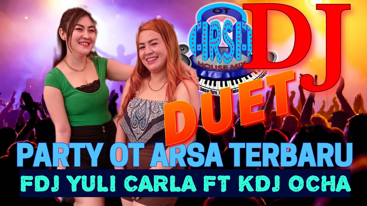 Duet KDJ OCHA & FDJ YULI CARLA OT ARSA AT DESA TJ JATI SUNGAI BAUNG - YouTube