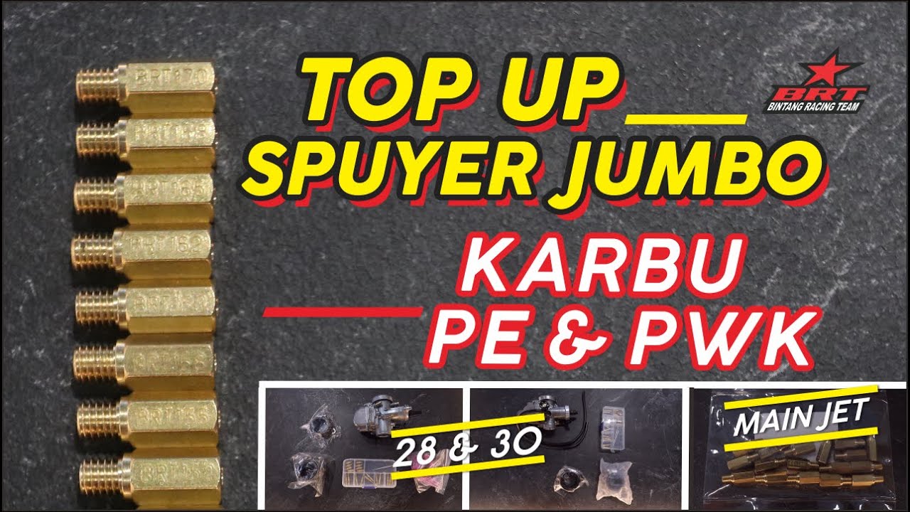 TOP UP SPUYER JUMBO KARBURATOR PE & PWK - YouTube