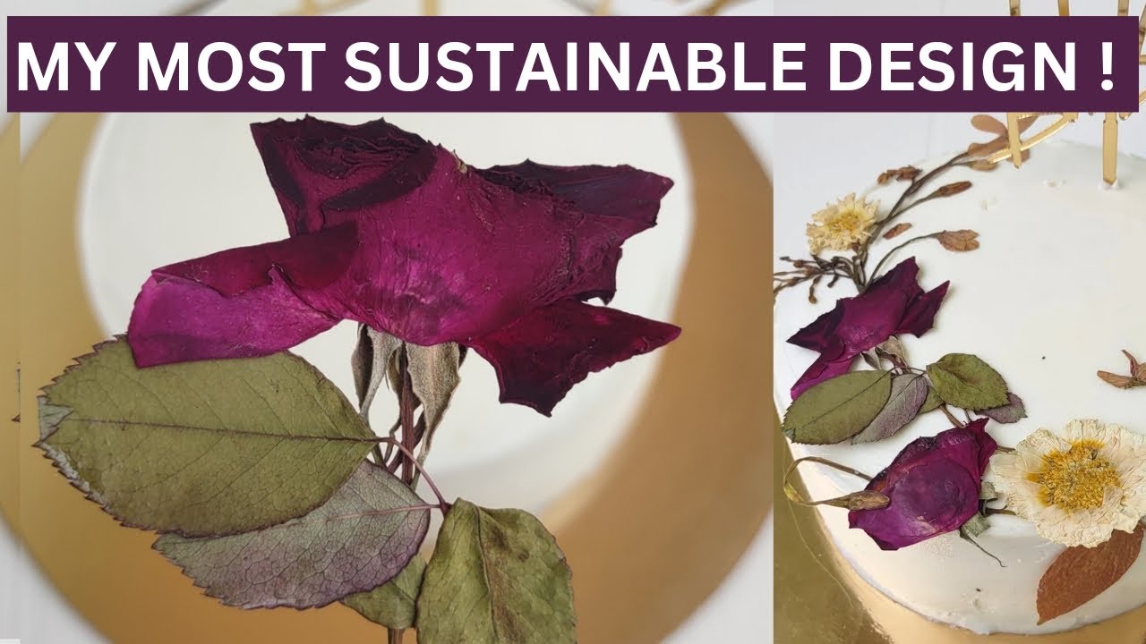 CREATE SUSTAINABLE Cake Designs with DRY Flowers ! ☺️ #sustainability # ...