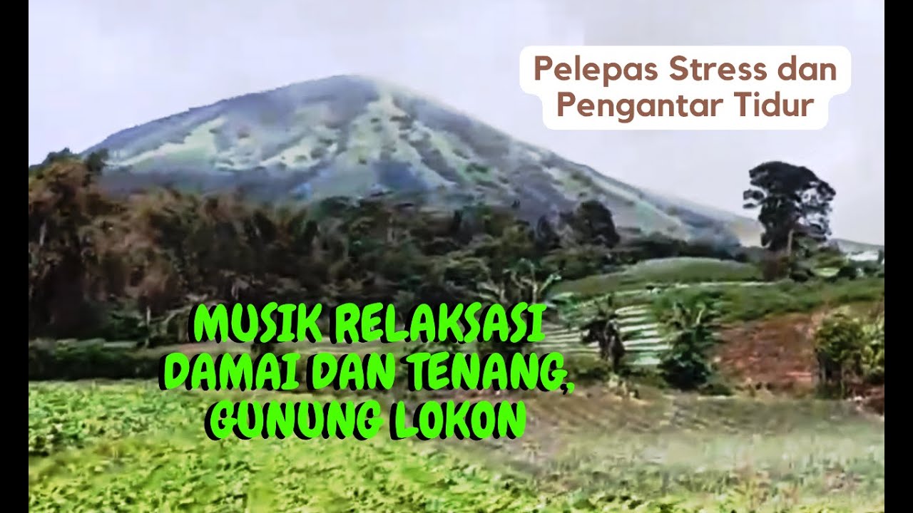 Musik Relaksasi yang Damai dan Tenang, Pelepas Stress dan Pengantar ...