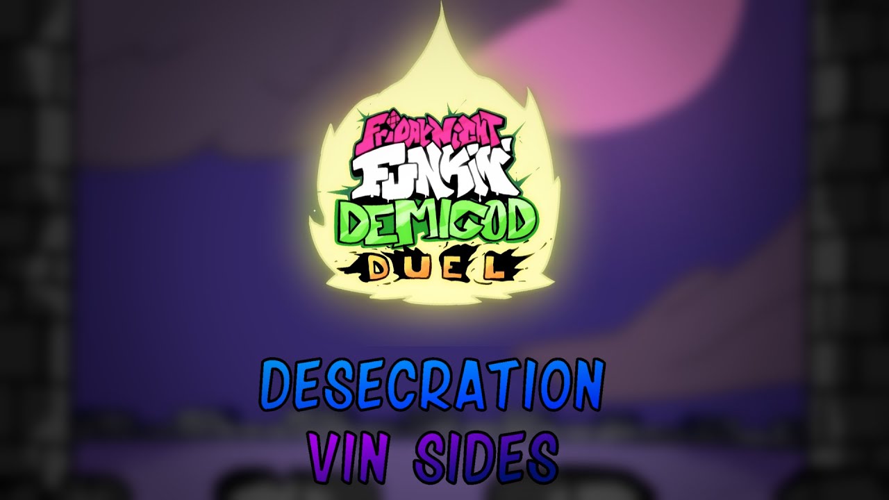 Desecration Vin Sides - Friday Night Funkin' Demigod Duel Song Remix ...