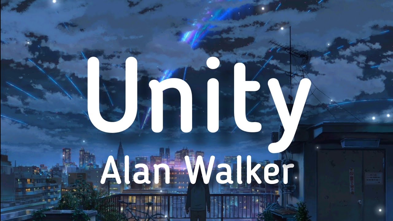 Alan Walker - Unity (Lyrics) ft. Walkers - YouTube