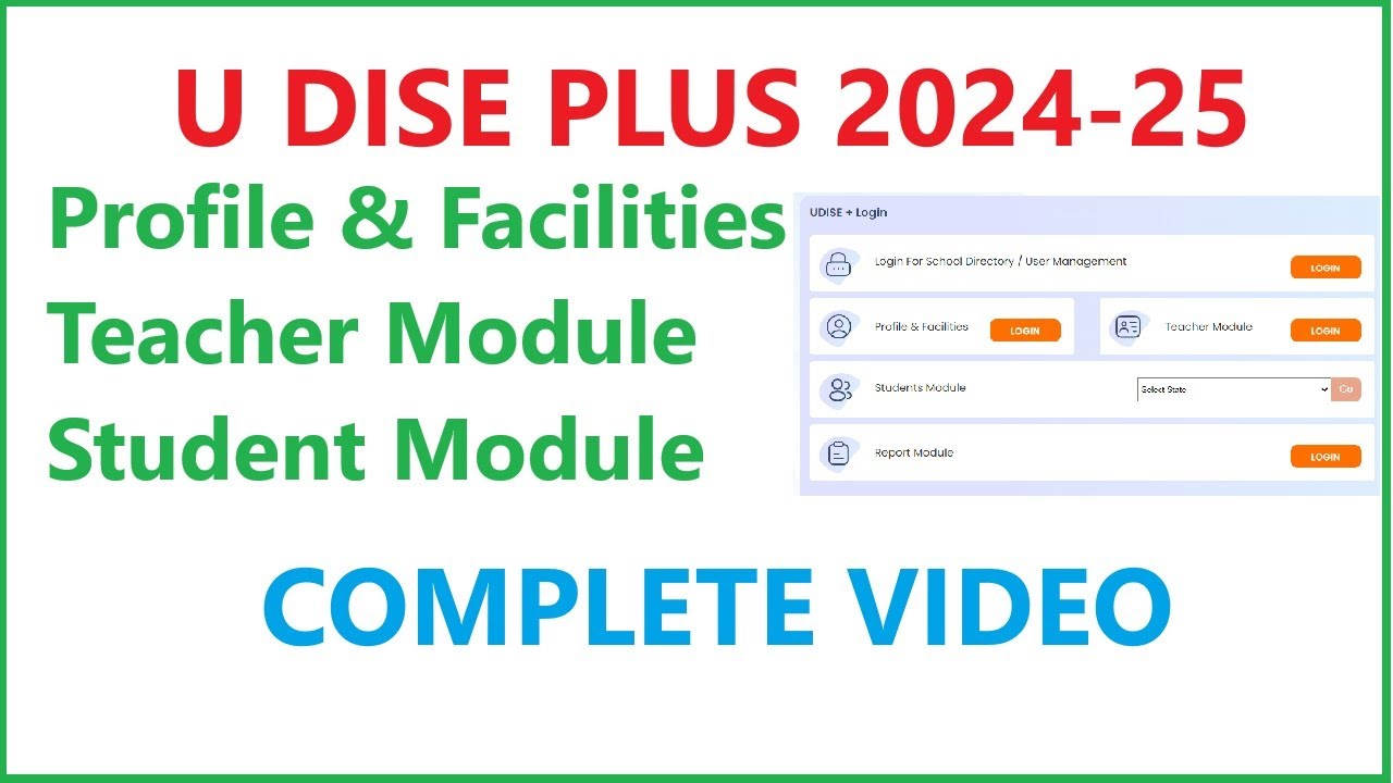 UDISEPLUS 2024-25 PROFILE & FACILITIES, TEACHER MODULE AND STUDENT ...
