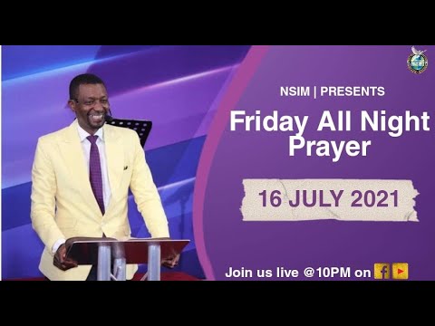 FRIDAY ALL NIGHT || 16-07-2021 NEW SEASON INTERNATIONAL MINISTRIES ...