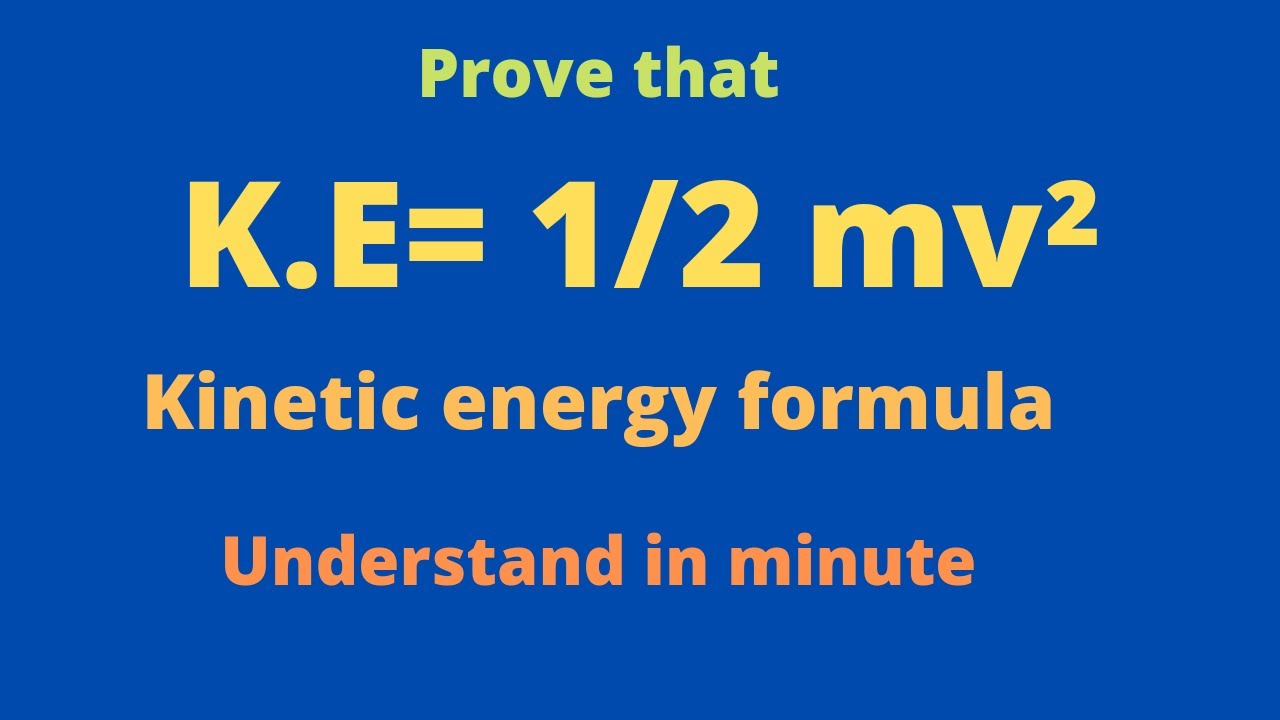 Prove That K E 1 2 Mv Formula Of Kinetic Energy What Is Kinetic prove-that-k-e-1-2-mv-formula-of-kinetic-energy-what-is-kinetic