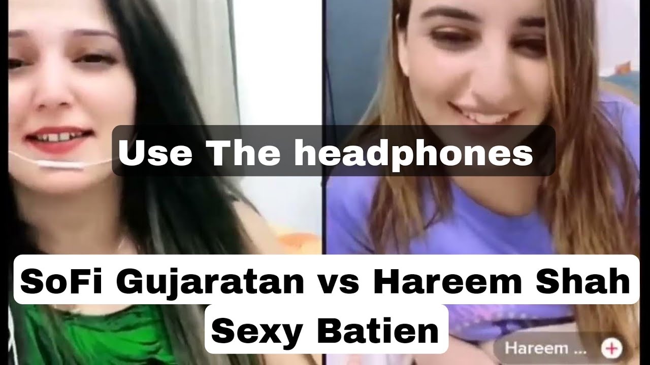 TikTok live nutter with sanam sexy talk ! Sexy 18+ talk larki chakla SoFi vs Hareem Shah - YouTube
