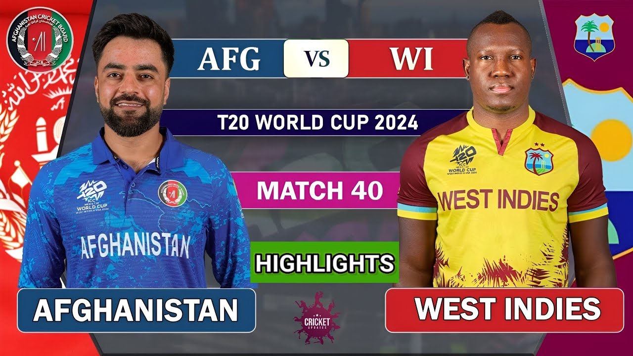 Afghanistan vs West Indies || ICC Men's T20 World Cup 2024 || Match-40 ...