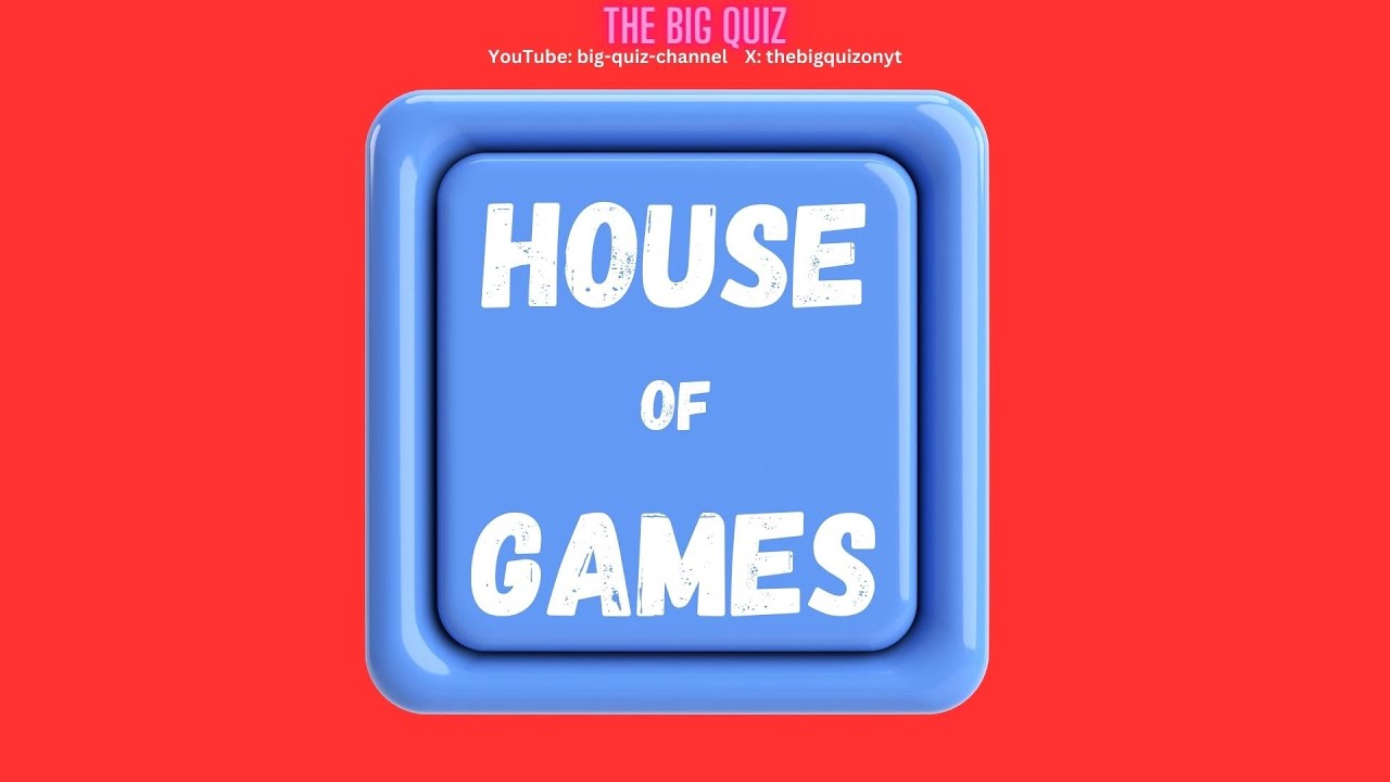 The Big Quiz V89 - House of Games - Answer Smash, My Perfect Match and ...