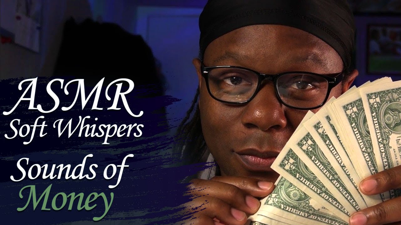 ASMR | Money Money MONEY sounds Whisper Hangout for some Fun Chillax ...