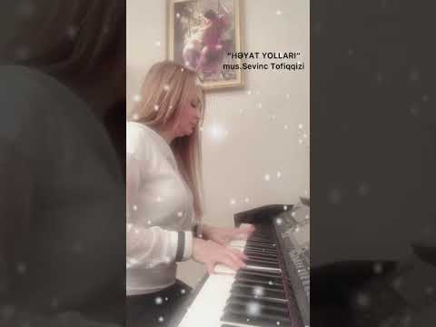 Heyat yollari-Sevinc Tofiqqizi