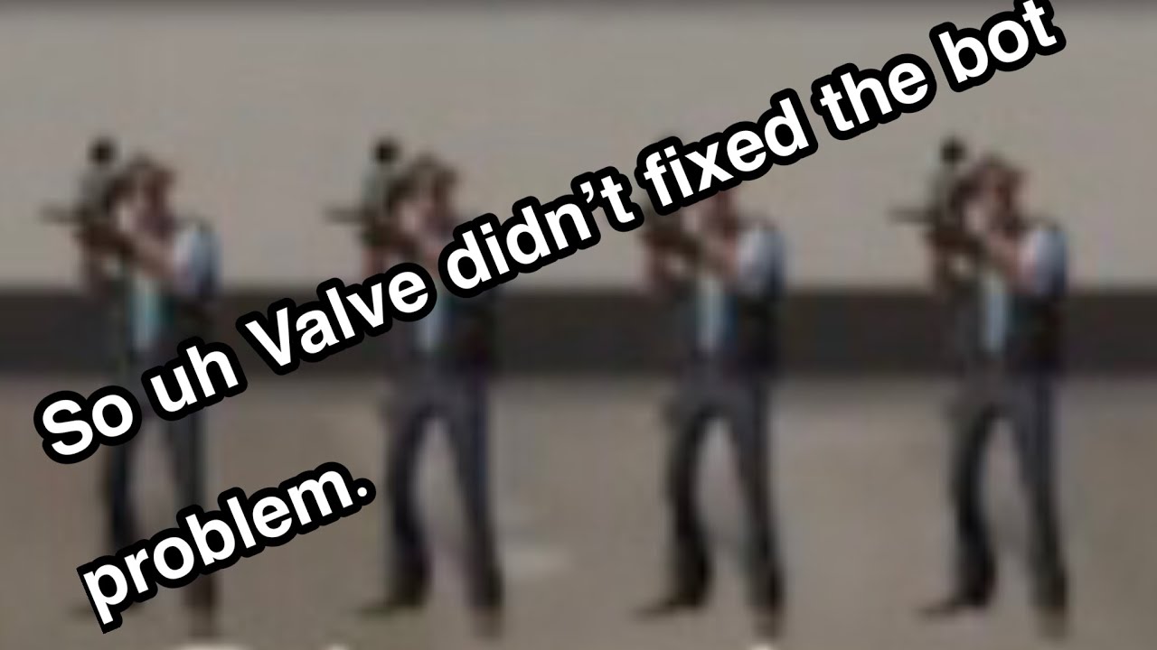 Failing to make a tf2 video (Valve didn't fix the bot problem ...