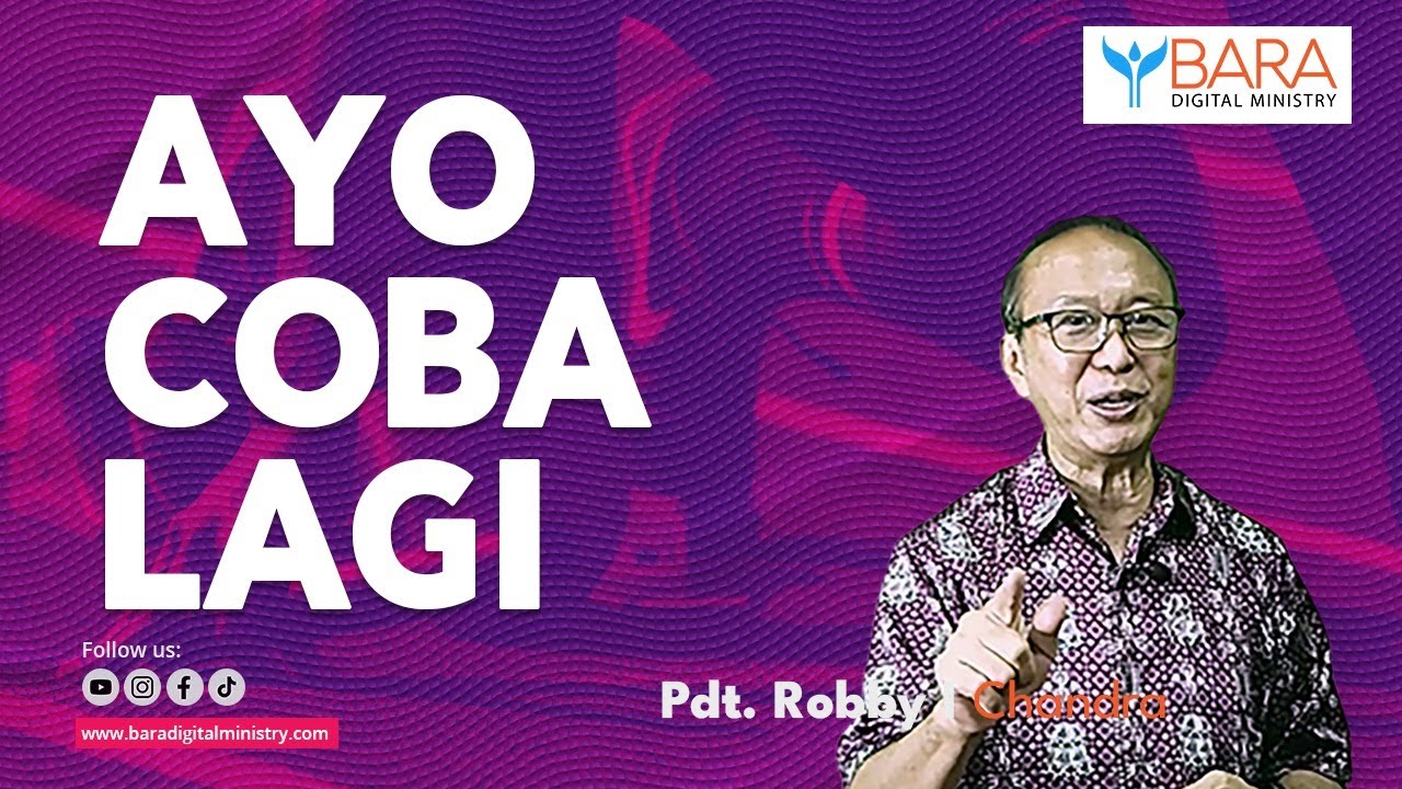 Ayo Coba Lagi | Pdt. Robby I Chandra - YouTube
