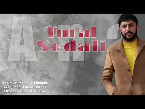 Tural Sədalı - Dərdimə Dərman Ana 2020