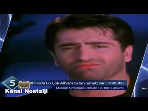 1990'larda En Çok Albüm Satan Şarkıcılar MAHSUN KIRMIZIGÜL MUAZZEZ ERSOY ORHAN GENCEBAY VB
