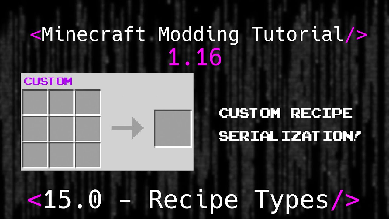 Minecraft Modding Tutorial 1.16 | 15.0 - Recipe Types - YouTube