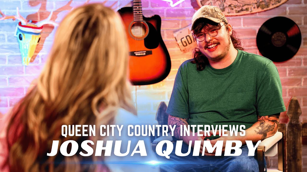 Queen City Country Exclusive: Joshua Quimby Talks Music, Inspiration ...