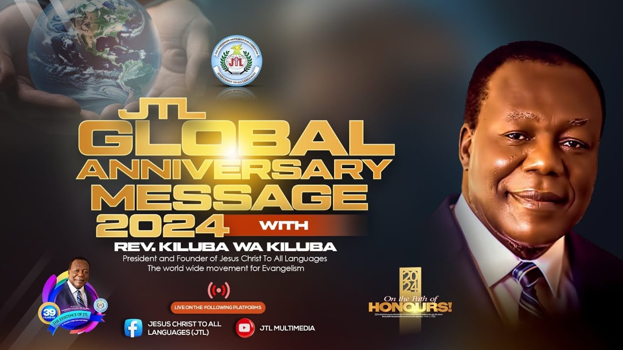 JTL Global Anniversary Message 2024 with Reverend Theophile Kiluba wa ...