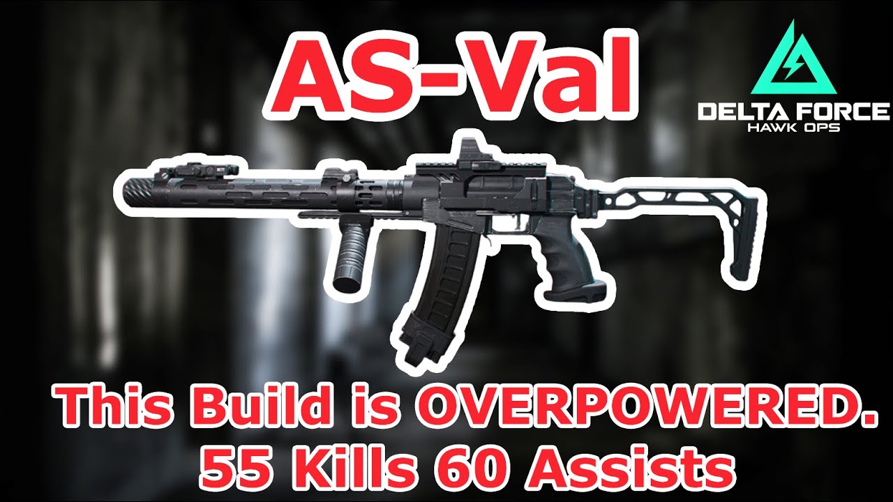 AS-VAL | This Build is OVERPOWERD. | Delta Force A/D Multiplayer ...