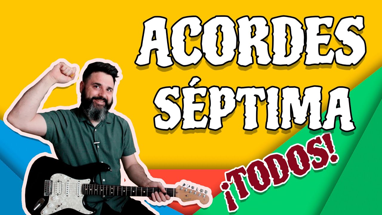 Acordes séptima en guitarra 🎸 todas las posiciones 🎸 acordes 7 - YouTube