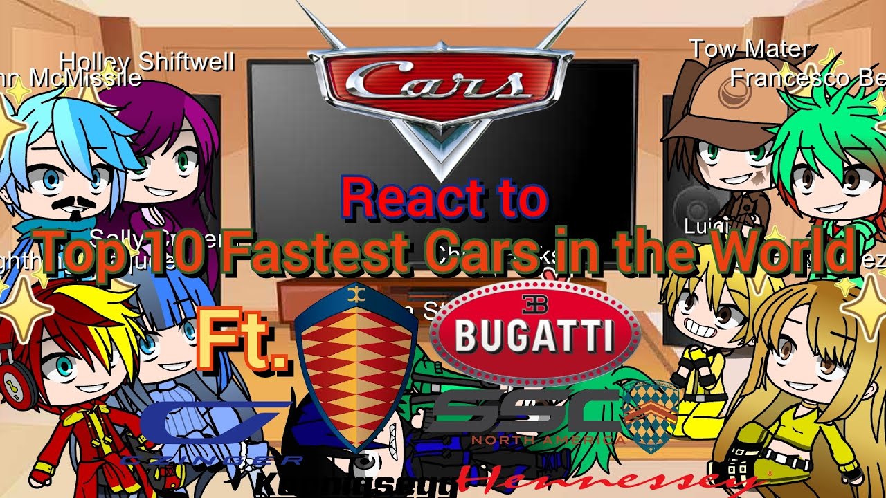 Pixar Cars React to Real Cars(Top 10 Fastest Cars in the World by ...
