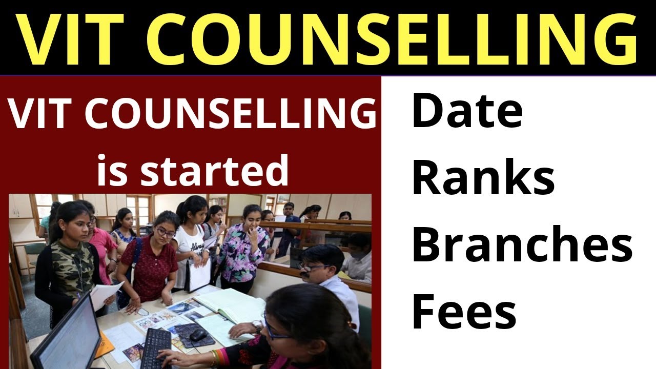VIT Counselling started, Check details here for VITEEE Counselling ...