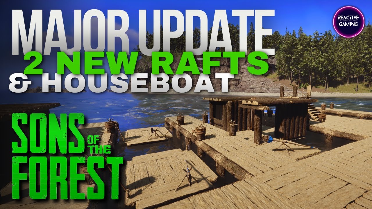 Sons of the Forest 2025 Major Update: Rafts, Houseboats & Moorings ...