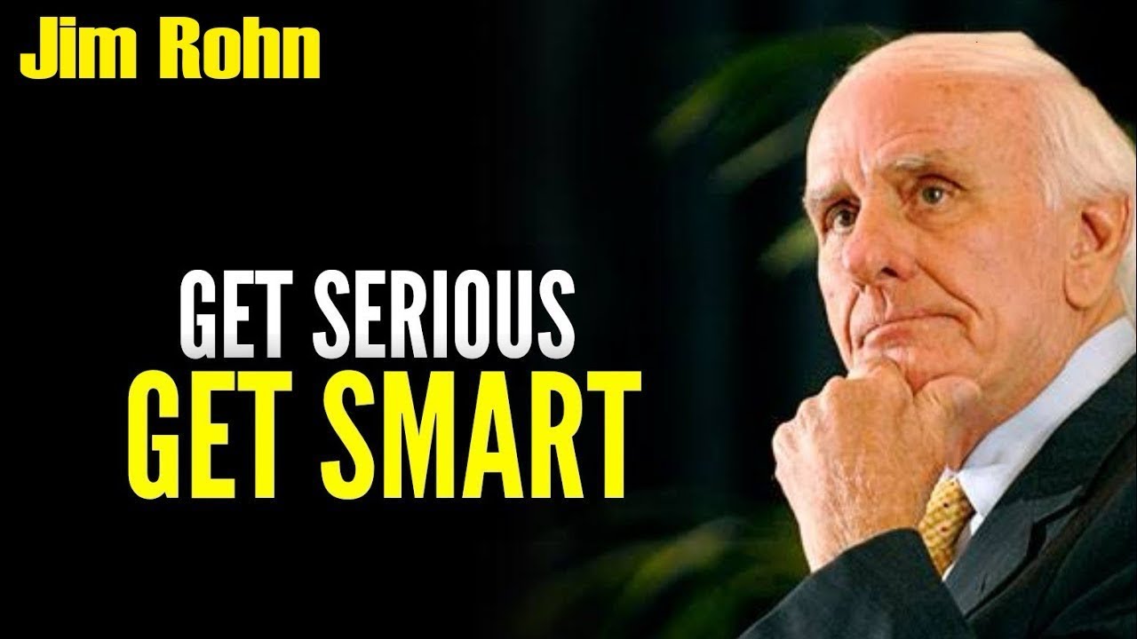 Jim Rohn - Get Serious Get Going | Best Motivational Video EVER - YouTube