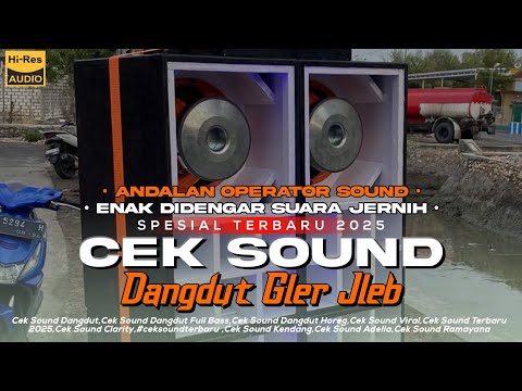 CEK SOUND DANGDUT / Glerr Jleb Andalan Operator Sound