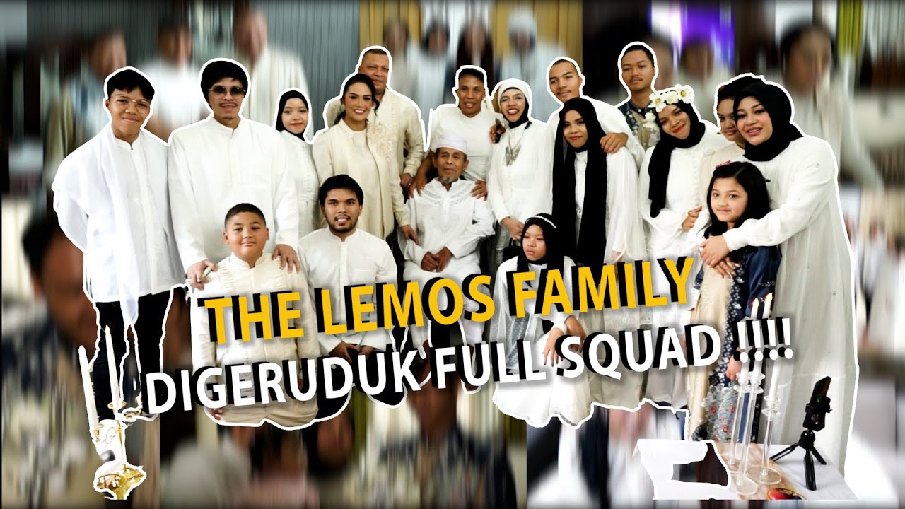 THE LEMOS FAMILY DIGERUDUK TIGA KELUARGA BESAR | SPESIAL IDUL ADHA 1444 ...