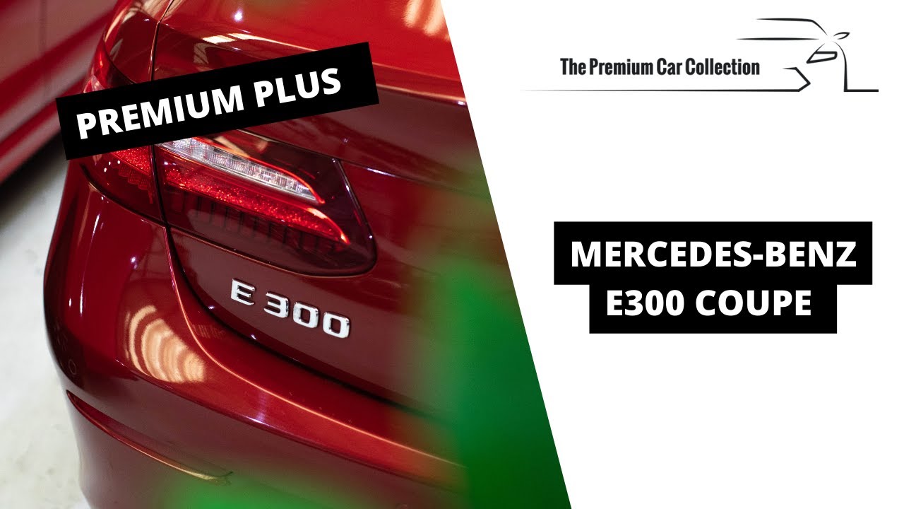 Mercedes Benz E Class 2 0 E300 AMG Line Premium Plus - YouTube