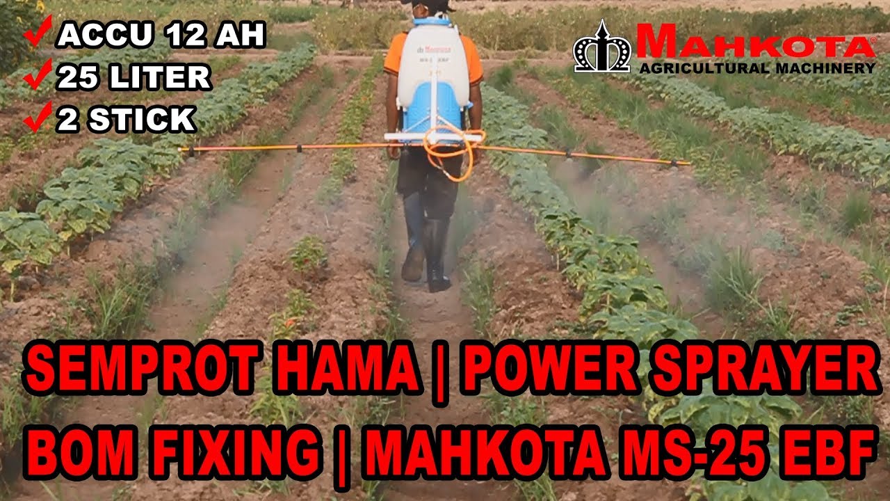 PENYEMPROT HAMA | POWER SPRAYER ELECTRIC | BOM FIXING | MAHKOTA MS-25 ...