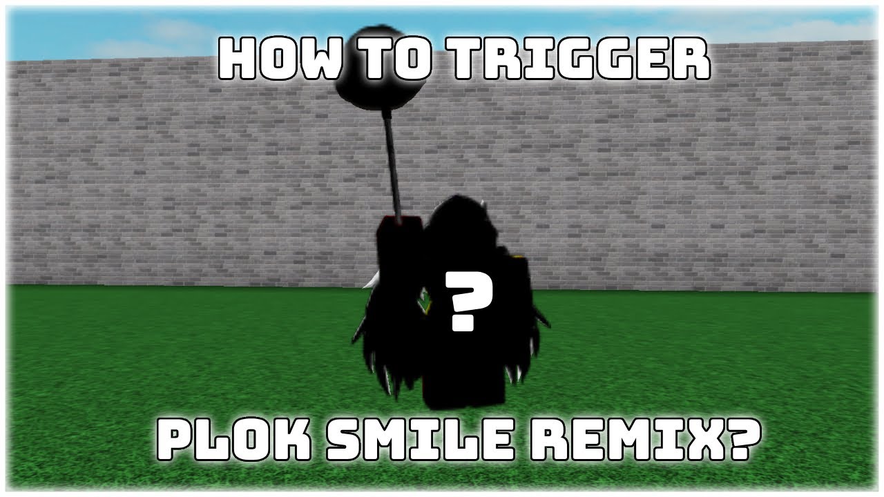 [IA] how to trigger Smile Plok remix in the newest update!! - YouTube