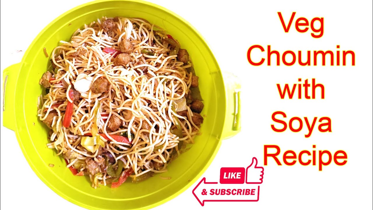 Veg chaumin with soya bean recipe aasani se banae ghar per veg chowmein ...