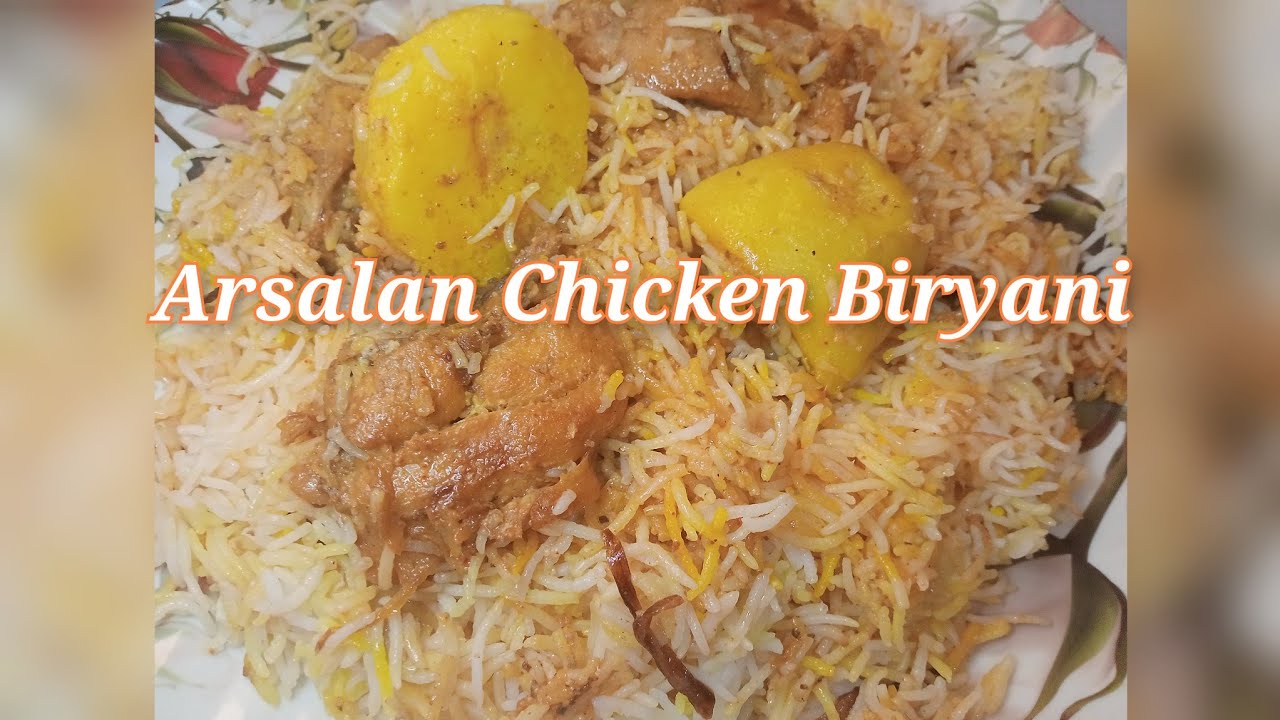 Arsalan Chicken Biryani Recipe| Restaurant Style Biryani Recipe - YouTube