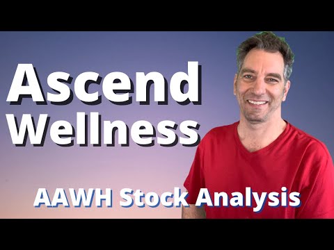 Ascend Wellness AAWH Stock Analysis And What to Expect Next with AAWH ...