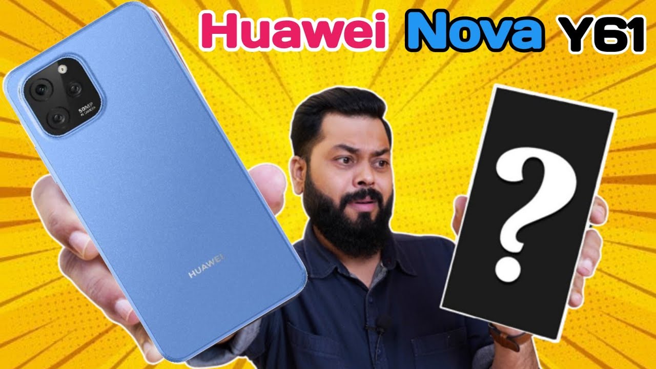 Huawei Nova Y61 Review | Huawei Nova Y61 Full Specifications ...