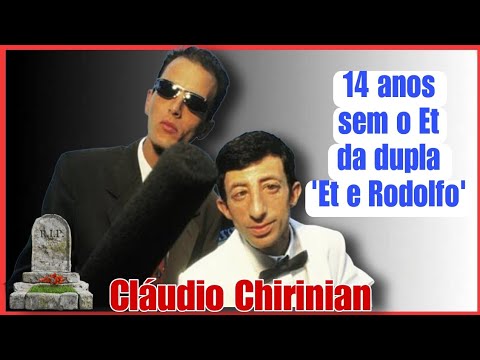 RETORNEI AO TÚMULO DE CLÁUDIO CHIRINIAN, O "ET" DA DUPLA 'ET E RODOLFO ...
