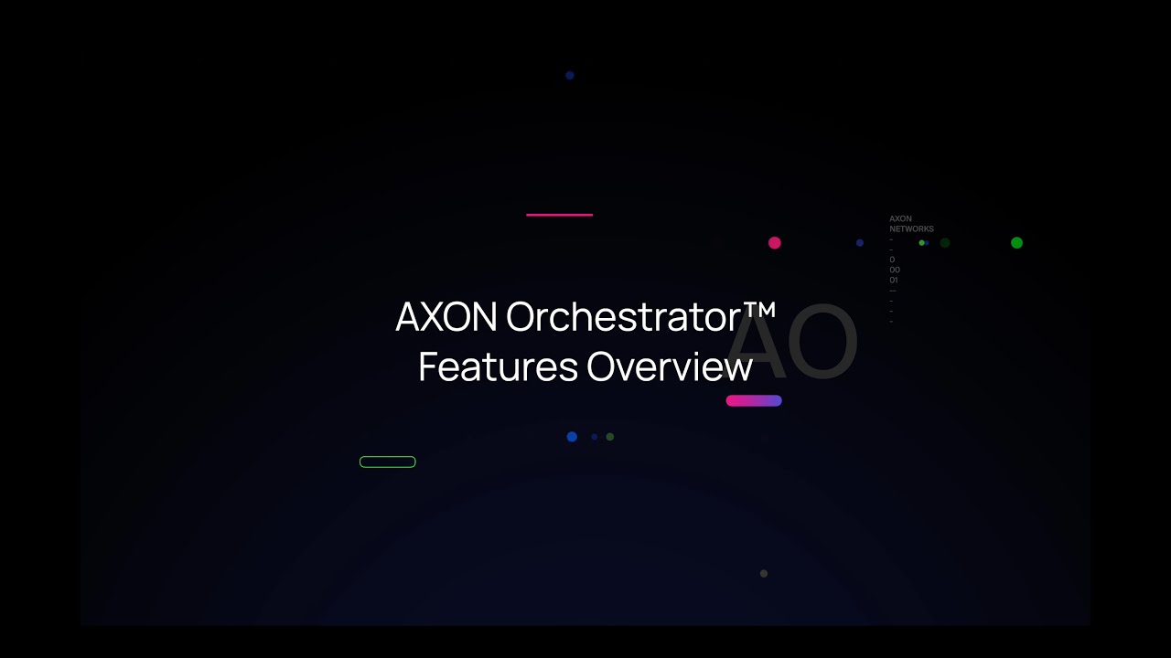 AXON Orchestrator™: Features Overview | AXON Networks - YouTube